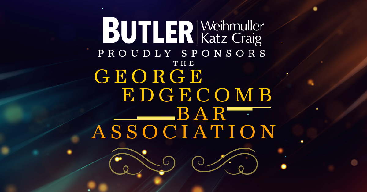 Butler Sponsors the George Edgecomb Bar Association - Butler Weihmuller ...