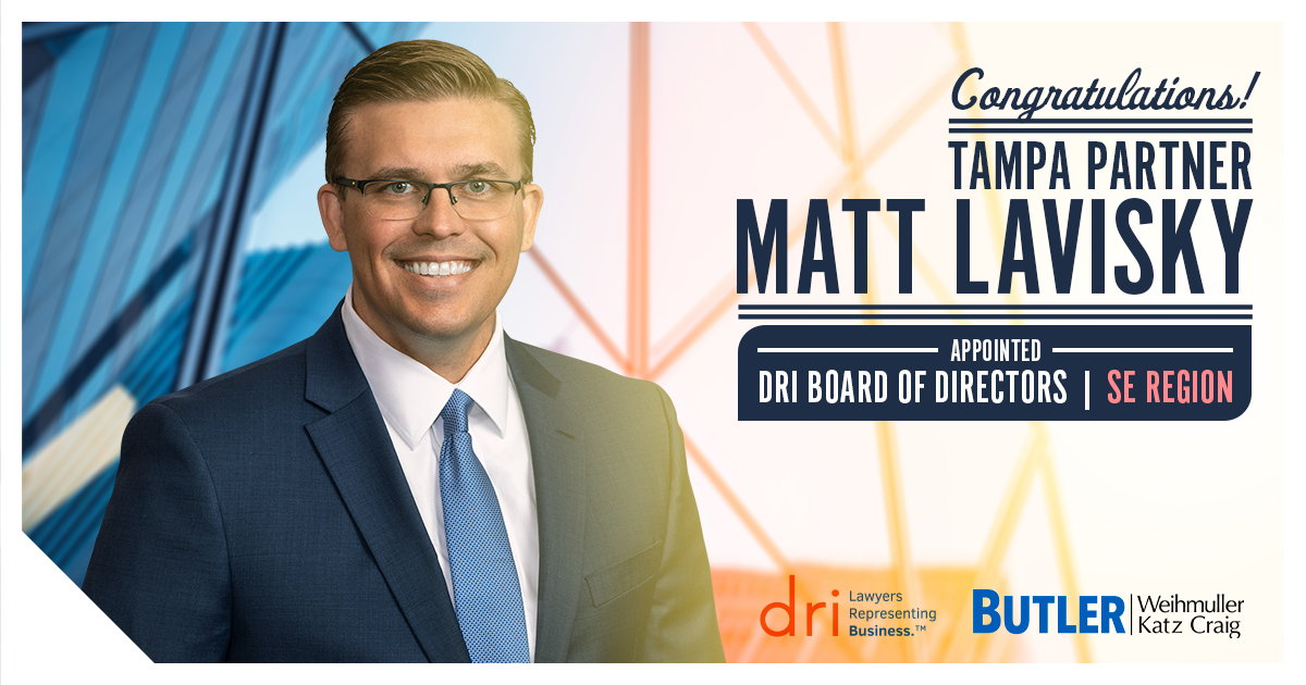 Matt Lavisky - DRI Southeast Region Director - Butler Weihmuller Katz ...